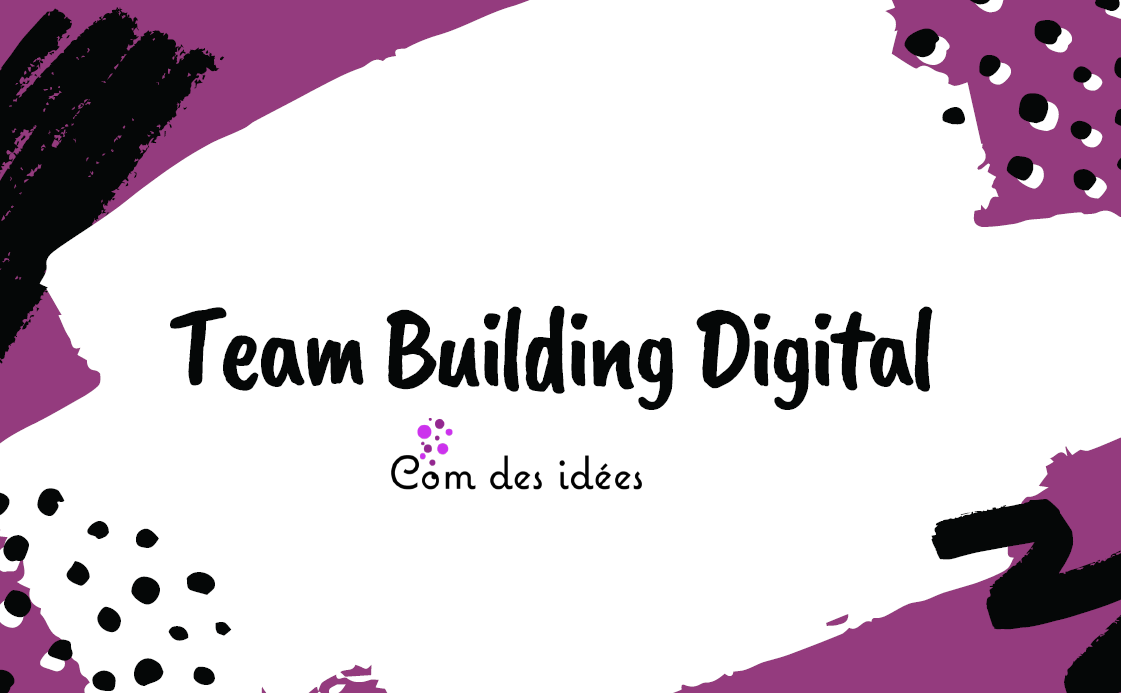 Team building digital, book complet | Comdesidées.fr